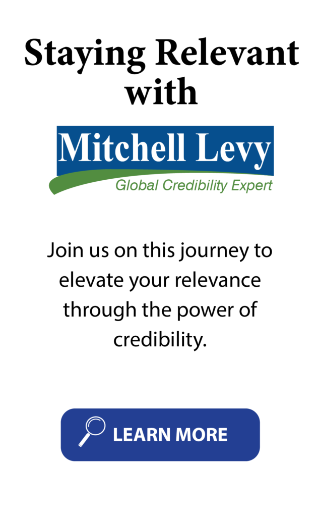 “Staying Relevant with Mitchell Levy” - Global Credibility Expert Website